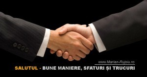 Salutul - Bune maniere si trucuri pentru strangerea de mana